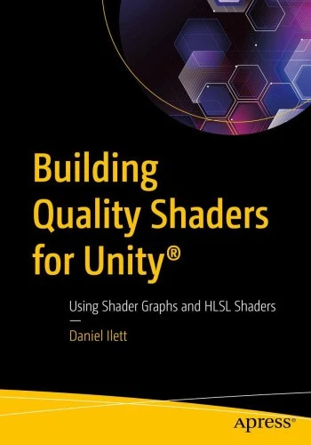 BUILDING QUALITY SHADERS for Unity (R): Using Shader Graphs and HLSL ...