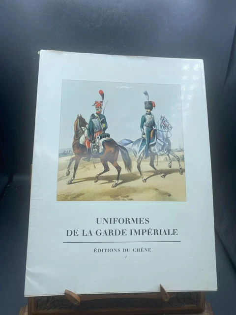 CDT HENRY LACHOUQUE: Uniformes de la garde impériale, d'après Marbot ...