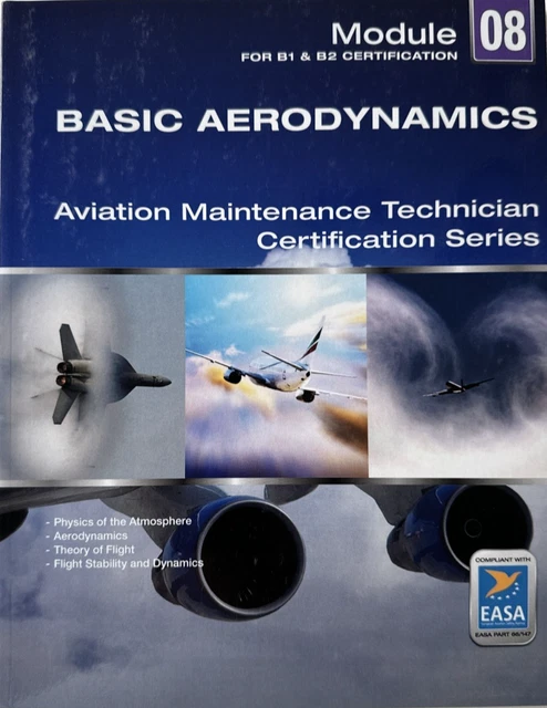 EASA PART 66/147 MODULE 8 FOR B1&B2 CERTIFICATION "BASIC AERODYNAMICS ...