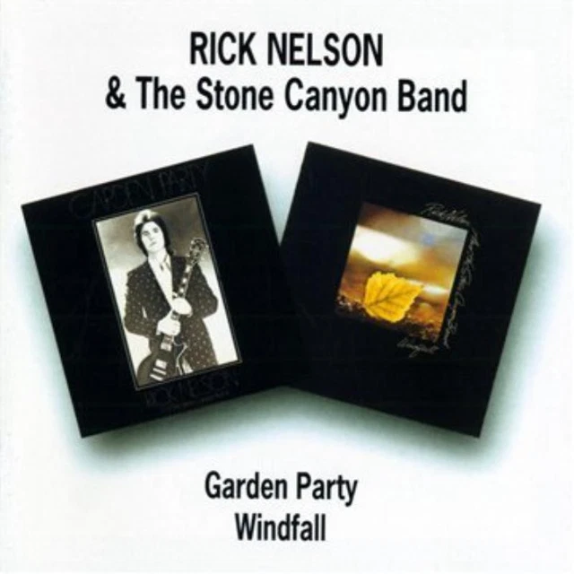 RICK NELSON ET Le Stone Canyon Band Garden Party / Windfall CD BGOCD333 ...