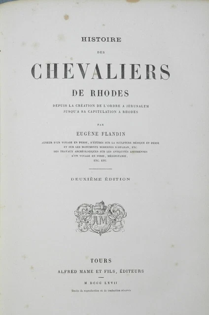 HISTOIRE DES CHEVALIERS De Rhodes - Par Eugène Flandin - 1867 - Avec ...