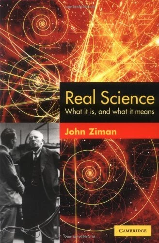REAL SCIENCE: WHAT it Is and What It Means, Ziman 9780521893107 ...