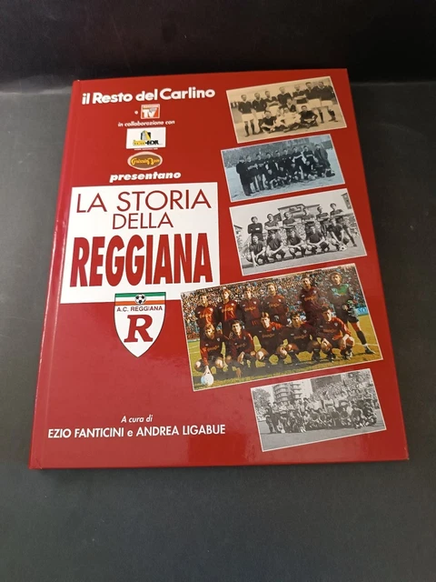 LIBRO LA STORIA DELLA REGGIANA il Resto del Carlino EUR 40,00 - PicClick IT