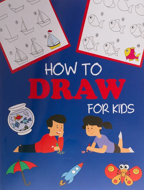 HOW TO DRAW for Kids: Learn to Draw Step by Step, Easy and Fun Step-by ...