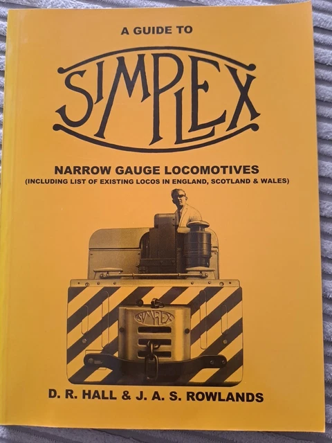 2001 A GUIDE To Simplex Narrow Gauge Locomotives England, Scotland ...