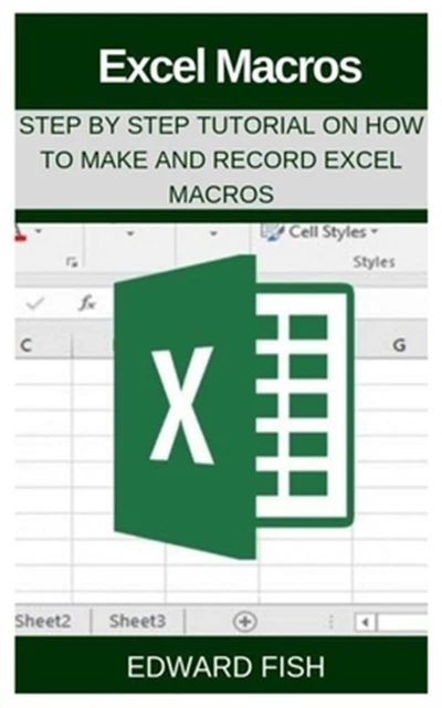 EXCEL MACROS: STEP by Step Tutorial on How to Make and Record Excel ...