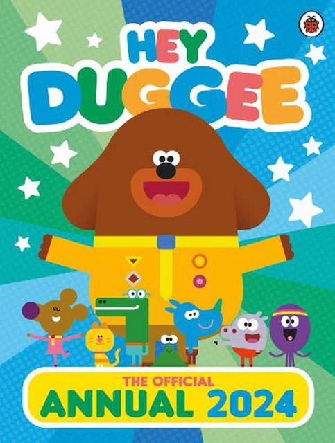 HEY DUGGEE: THE Official Hey Duggee Annual 2024 by Hey Duggee Hardcover ...