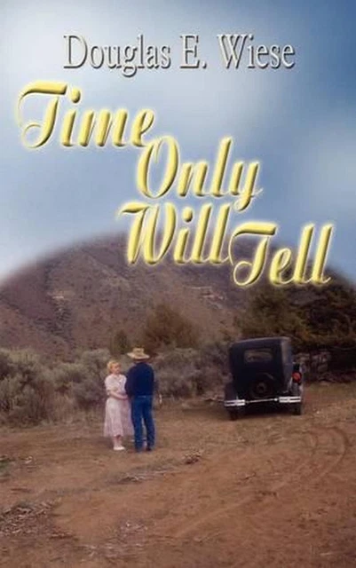 TIME ONLY WILL Tell by Douglas E. Wiese (English) Paperback Book EUR 28 ...