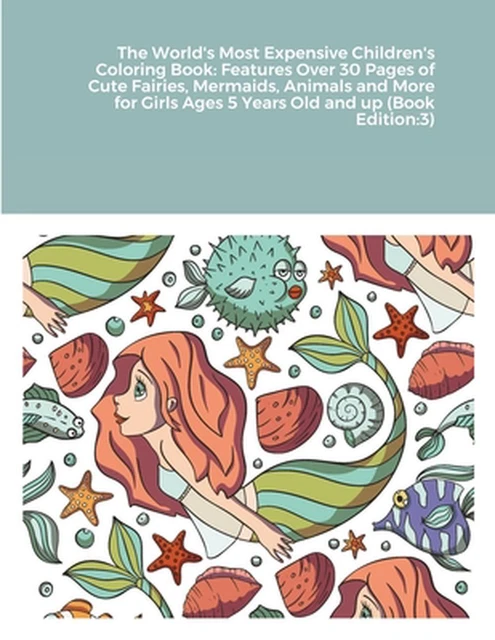 THE WORLD'S MOST Expensive Children's Coloring Book: Features Over 30 ...