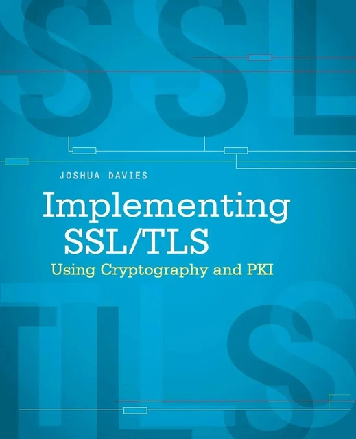 IMPLEMENTING SSL / Tls Using Cryptography and Pki | Joshua Davies ...