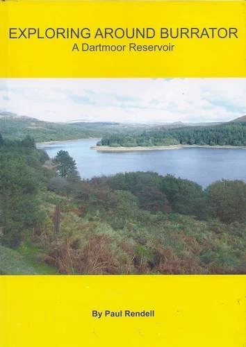 EXPLORING AROUND BURRATOR: A Dartmoor Reservoir By Paul Rendell EUR 33 ...