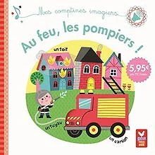 MES COMPTINES IMAGIERS - AU FEU LES POMPIERS de Desfour, A... | Livre ...