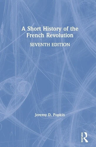 JEREMY D. POPKIN A Short History of the French Revolution (Poche) EUR ...