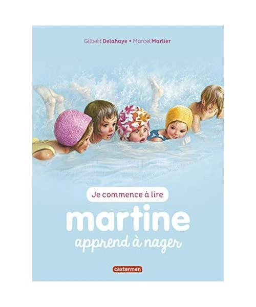 JE COMMENCE A lire avec Martine: Martine apprend nager, Delahaye ...