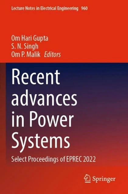 RECENT ADVANCES IN Power Systems: Select Proceedings of EPREC 2022 by ...