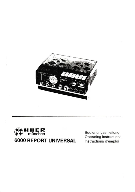 BEDIENUNGSANLEITUNG-OPERATING INSTRUCTIONS POUR Uher 6000 Rapport ...