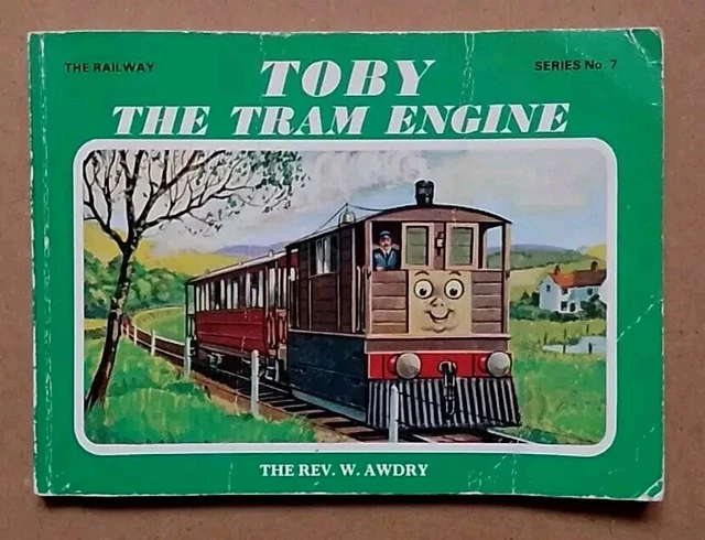 THE RAILWAY SERIES No.7: Toby the Tram Engine by The Rev. W. Awdry (P ...