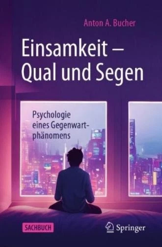 ANTON A. BUCHER Einsamkeit – Qual und Segen (Poche) EUR 21,55 - PicClick FR