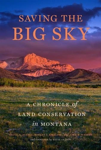 BRUCE A. BUGBEE Robert J. Kiesling John B. Wright Saving the Big Sky (Relié) EUR 75,62 - PicClick FR