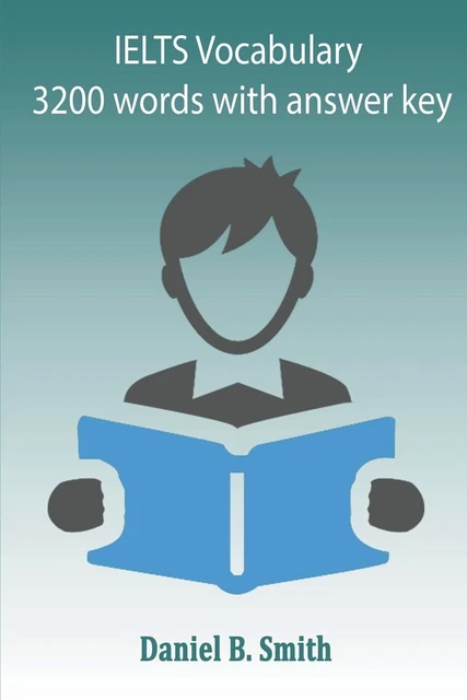IELTS VOCABULARY 3200 words with answer Key - Daniel B. Smith Book EUR ...