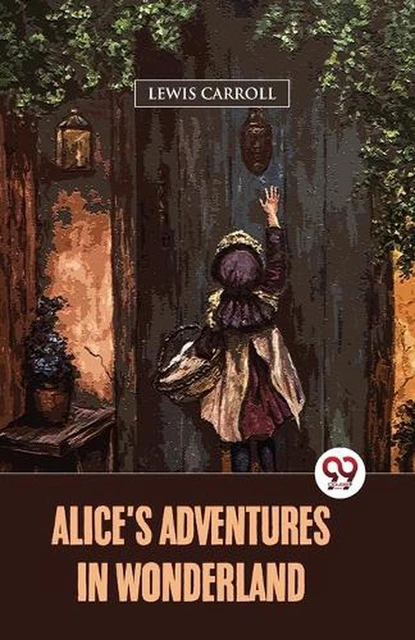 ALICE'S ADVENTURES IN Wonderland by Lewis Carroll Paperback Book EUR 18,16 - PicClick FR