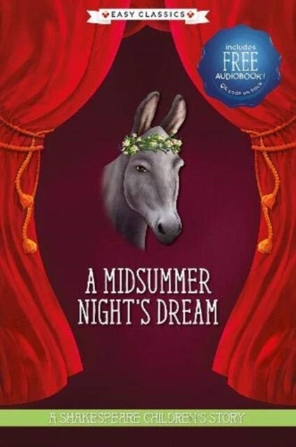 A MIDSUMMER NIGHT'S Dream (Easy Classics) 9781782269168 - Livraison ...