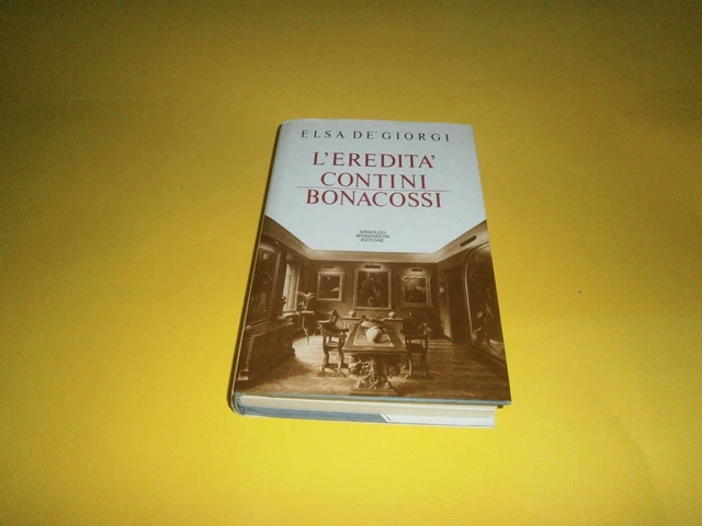 ELSA DE' GIORGI, L'eredità Contini-Bonacossi, Mondadori - 1^ ed. 1988 ...