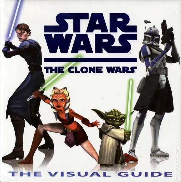 STAR WARS THE Clone Wars The Visual Guide HC #1-1ST excellent état 2008 ...