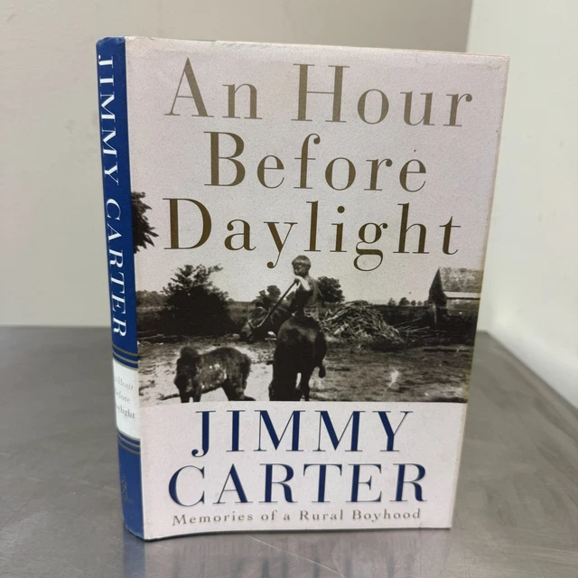 AN HOUR BEFORE DAYLIGHT by President JIMMY CARTER - Signed ...