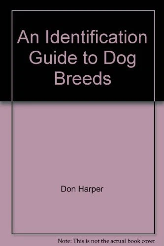 AN IDENTIFICATION GUIDE to Dog Breeds-Don Harper £4.87 - PicClick UK