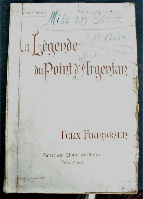 MISE EN SCÈNE MANUSCRITE PARTITION LÉGENDE DU POINT D'ARGENTAN ...