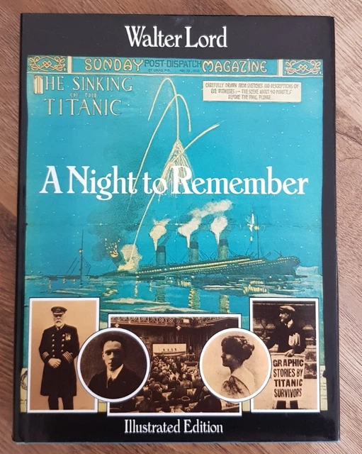 SINKING OF TITANIC A Night To Remember Walter Lord Illustrated Edition ...