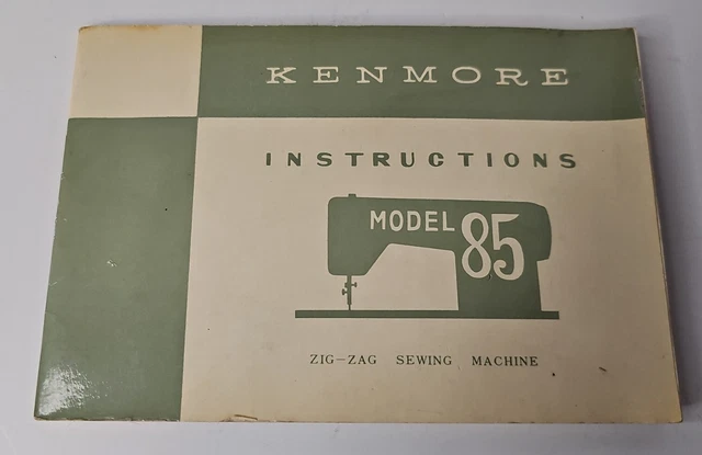 ORIGINAL SEARS KENMORE Model 85 Zig-Zag Sewing Machine Instruction Book ...
