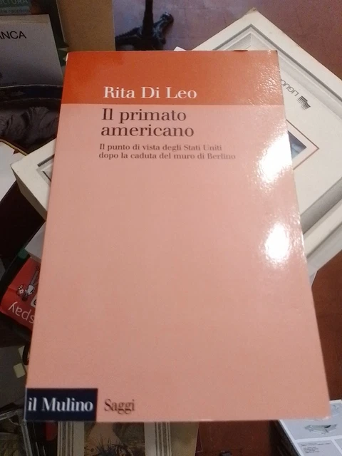 RITA DI LEO Primato americano. il punto di vista degli stati uniti dopo ...