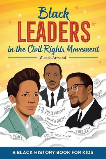 BLACK LEADERS IN the Civil Rights Movement: A Black History Book for ...