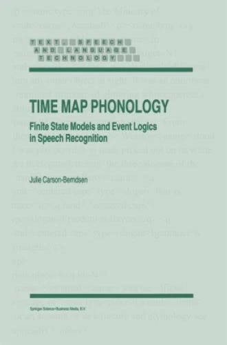 Time Map Phonology Finite State Models And Event Logics In Speech Recogniti 1227 Eur 106 99