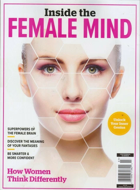 INSIDE THE FEMALE Mind Magazine 2019 Centennial Media How Women Think ...