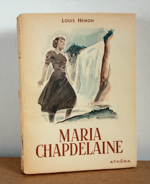 MARIA CHAPDELAINE RÉCIT du canada français Louis Hémon 1946 EO NUM ...