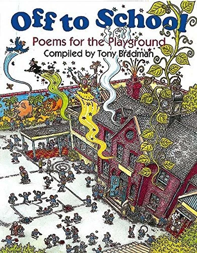 OFF TO SCHOOL: Poems for the Playground (Poetry Picture) Paperback Book ...