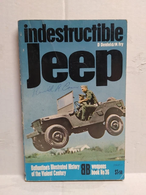 BALLANTINE'S ILLUSTRATED HISTORY Indestructible Jeep M. Fry Weapons ...