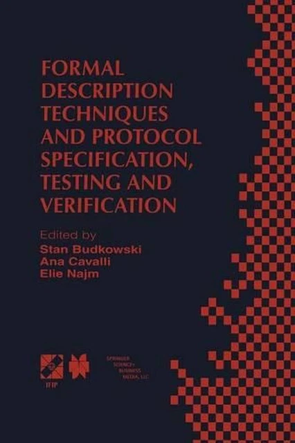 Formal Description Techniques And Protocol Specification Testing And