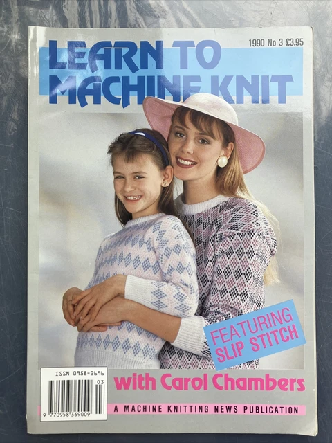 LEARN TO MACHINE Knit with Carol Chambers 1990 No.3 £1.99 - PicClick UK