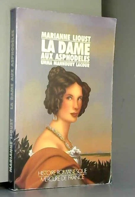 LA DAME AUX asphodèles: Emma Mannoury Lacour EUR 3,99 - PicClick FR