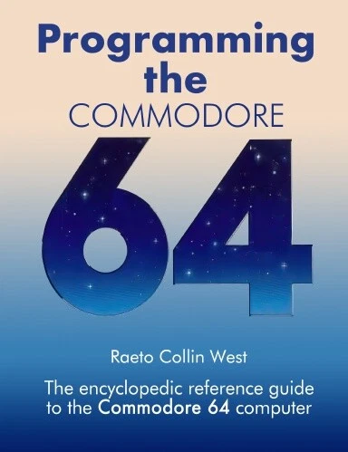 PROGRAMMING THE COMMODORE 64 - The Definitive Guide $43.99 - PicClick