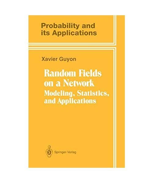 Random Fields On A Network Modeling Statistics And Applications