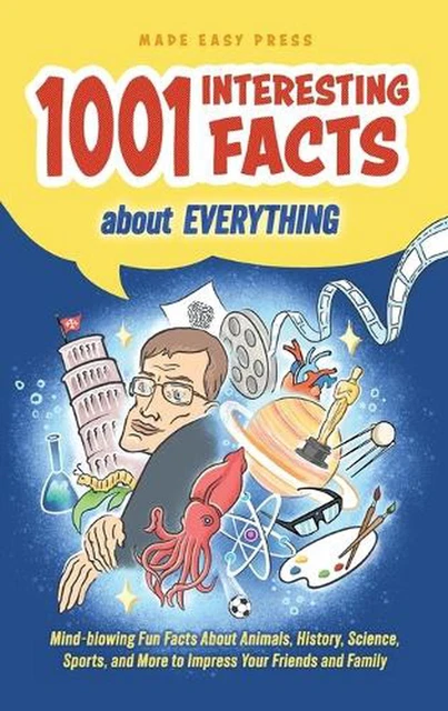 1001 INTERESTING FACTS About Everything: Mind-blowing Fun Facts About ...