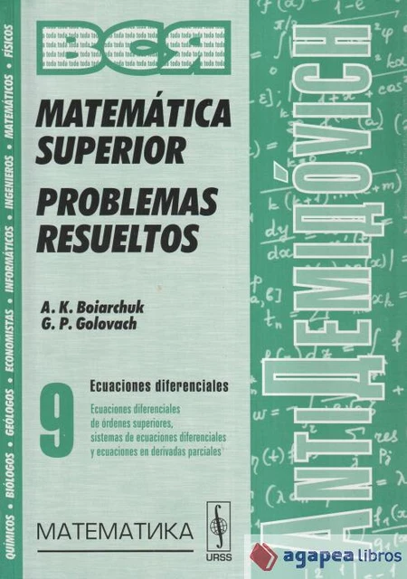 ANTIDEMIDÓVICH. MATEMÁTICA SUPERIOR. Problemas resueltos. Ecuaciones diferencial EUR 17,00 ...