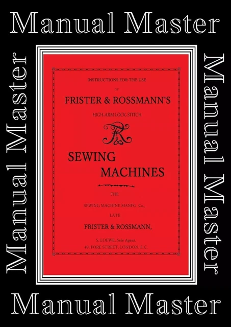 FRISTER & ROSSMANN Transverse boat type shuttle Sewing Machine Manual ...