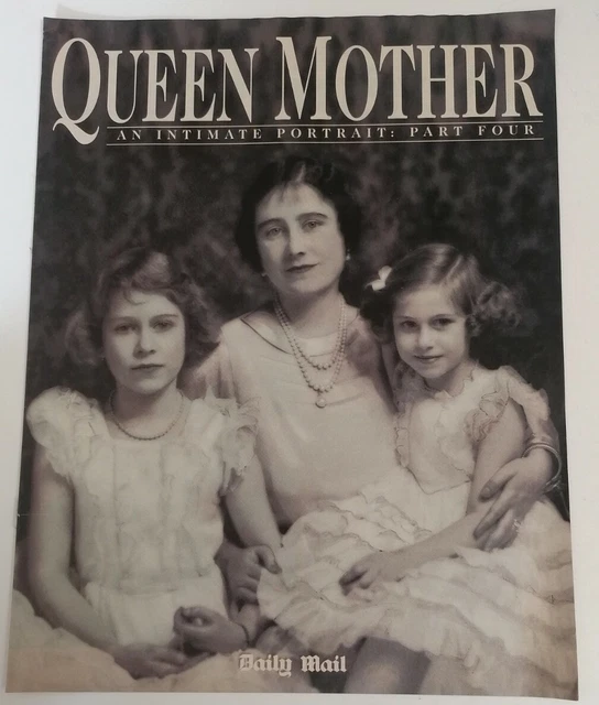 MAGAZINE - QUEEN Mother Intimate Portrait Part 4 Daily Mail 1998 Royal ...