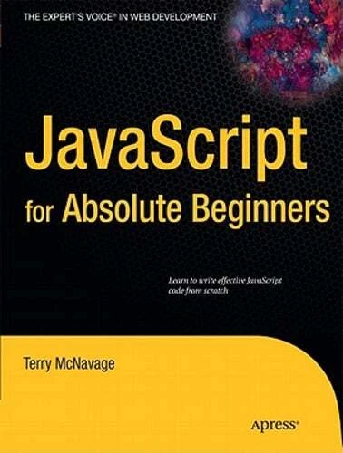 JAVASCRIPT FOR ABSOLUTE Beginners by Terry McNavage: New $37.03 - PicClick